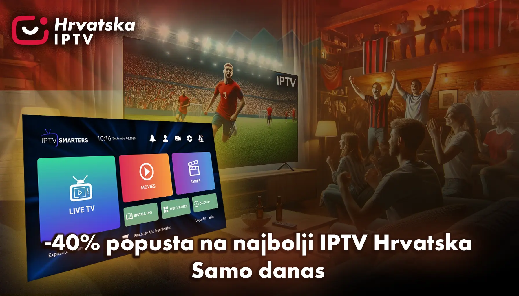 Najbolja IPTV Hrvatska -40% popusta na IPTV Hrvatska pretplatu